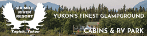 Robert Service Campground - Yukon Wide Attractions & Services!